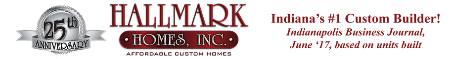 Hallmark Homes - Indiana's Leading "On Your Lot" Custom Home Builder!